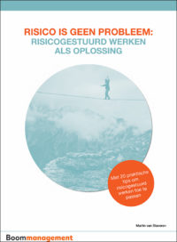 Risico is geen probleem met risicogestuurd werken