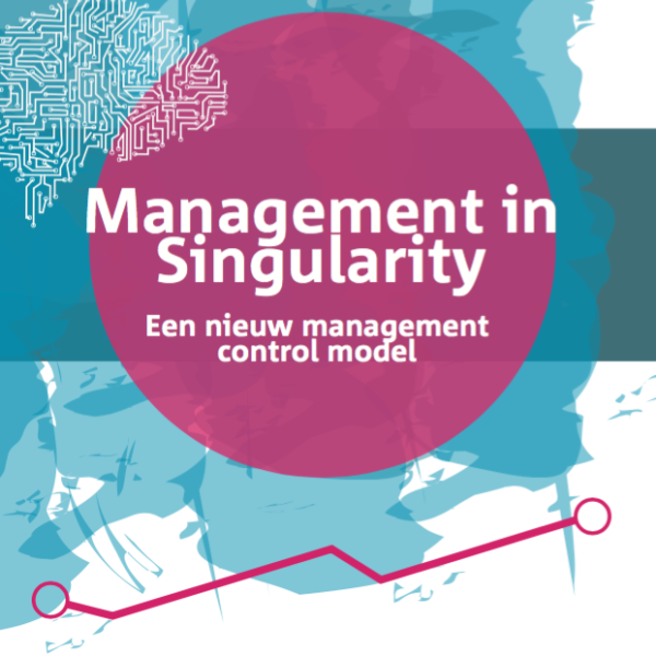 Management in Singularity: Een nieuw management control model - Boom ...